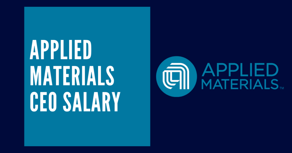Applied Materials CEO Salary - Salary Ideas